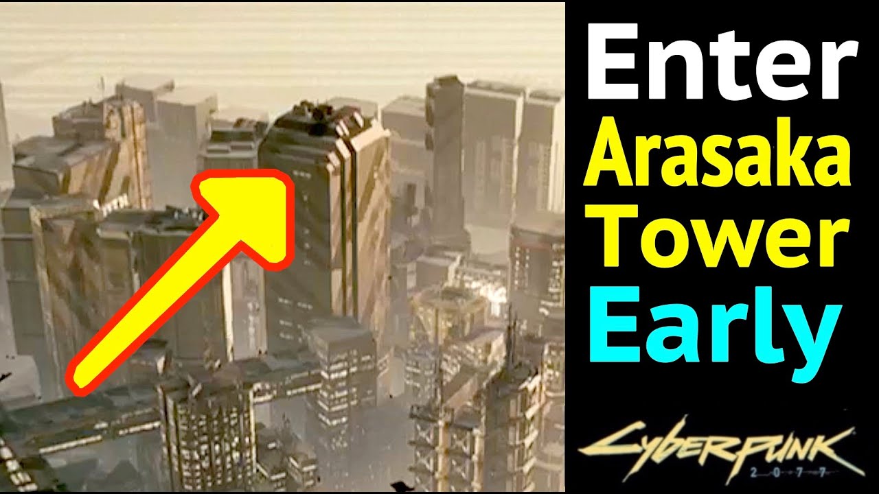 Enter Arasaka Tower Early in Cyberpunk 2077: Access Roof, Saburo, CEO ...